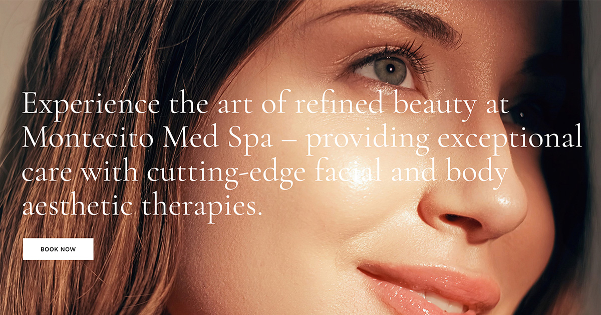 Montecito Med Spa | Aesthetic, Skin & Body Treatments